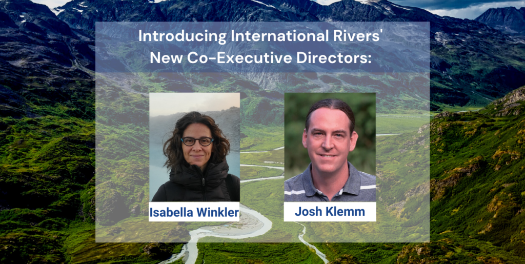 New Leadership at International Rivers - International Rivers